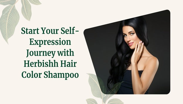 Start Your Self-Expression Journey with Herbishh Hair Color Shampoo ...