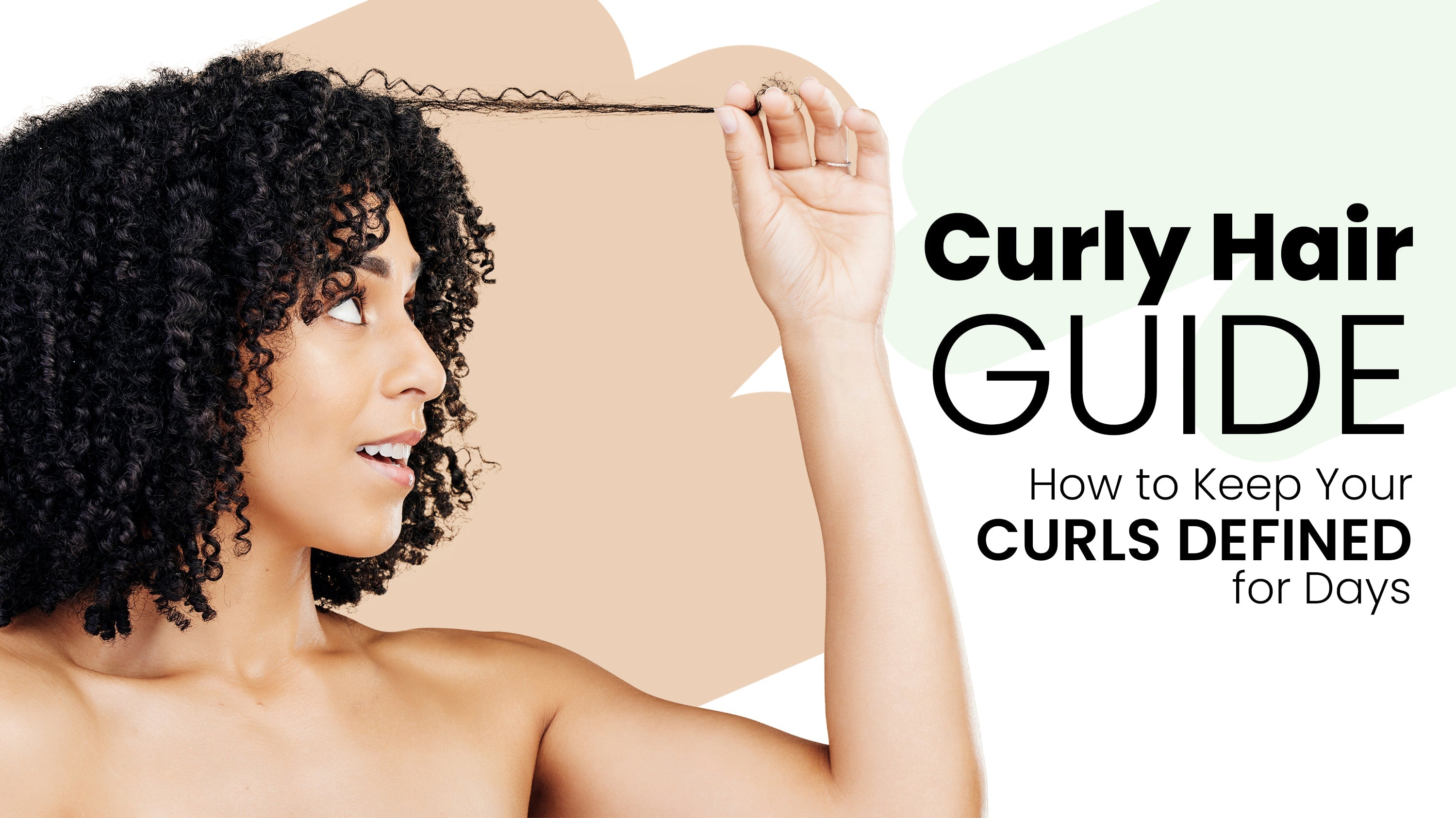 Curly Hair Routine: How to Keep Your defined curls for Days – herbishh.com