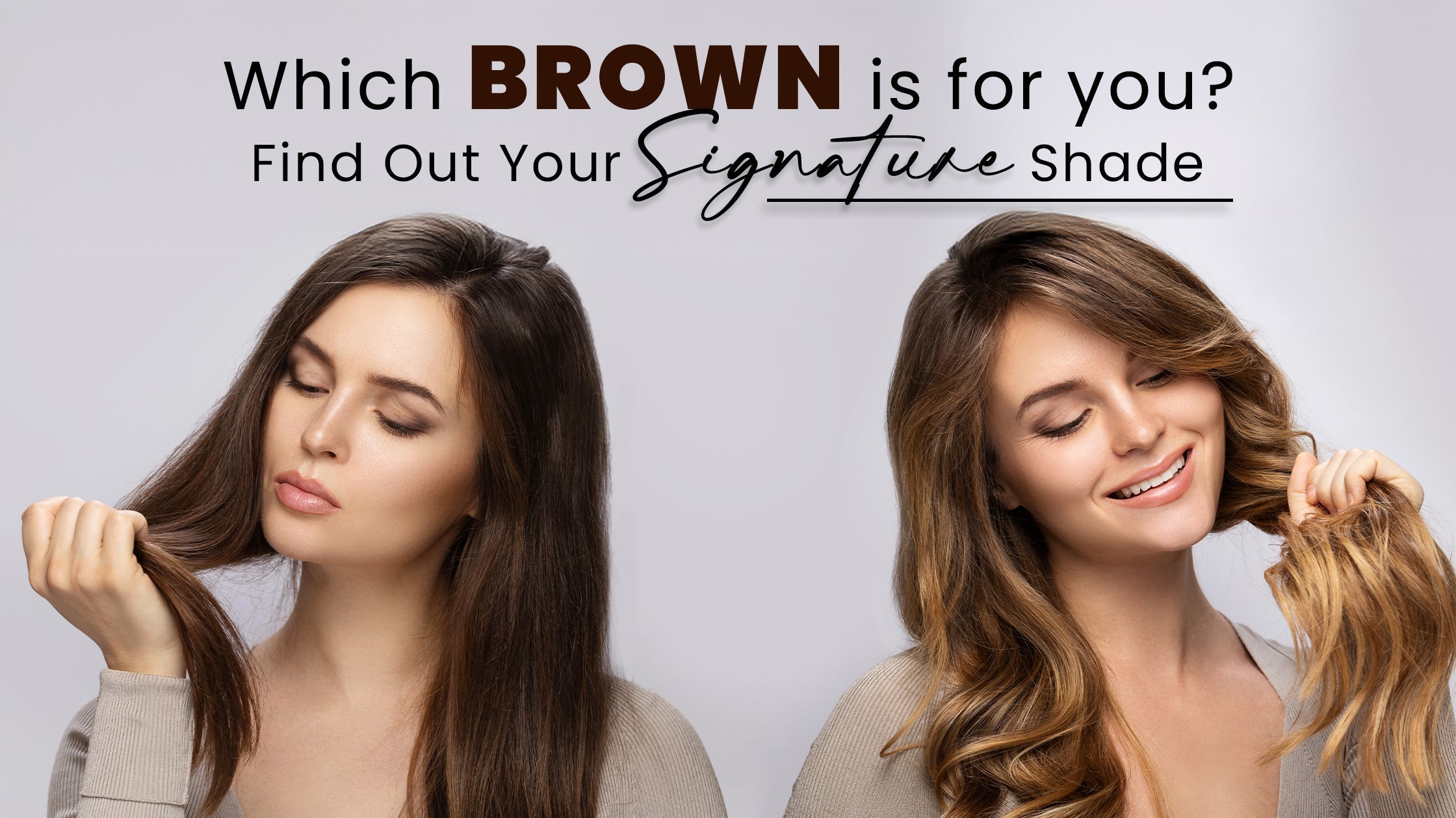 Which brown is for you? Find Out Your Signature Shade – herbishh.com